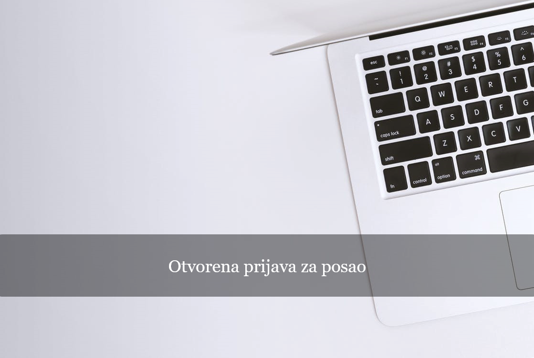 Otvorena prijava za posao