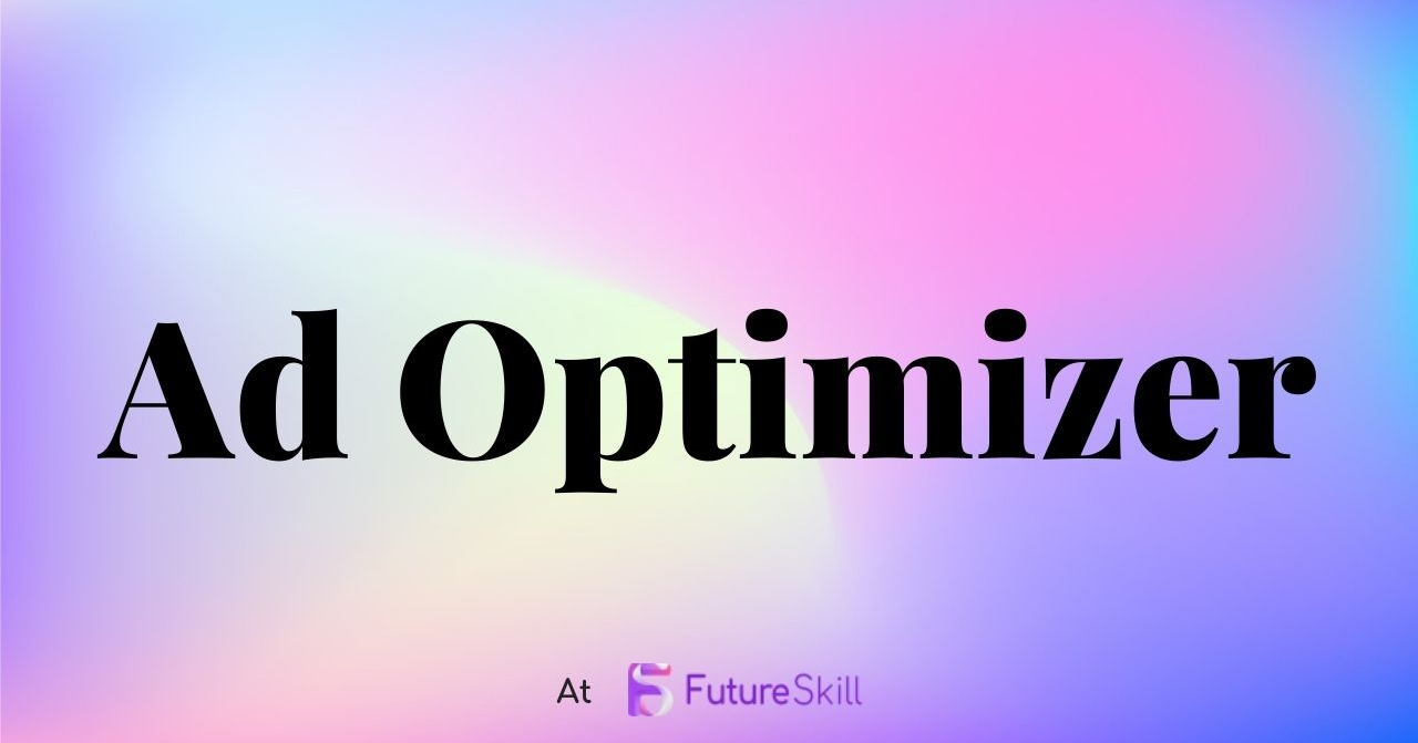สมัครงาน Ad Optimizer ที่ FutureSkill