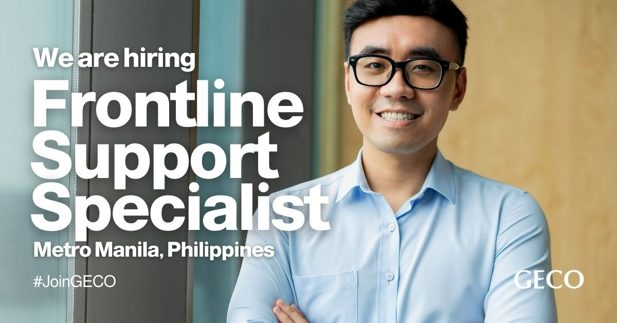 #HIRING: Frontline Support Specialist - GECO PH